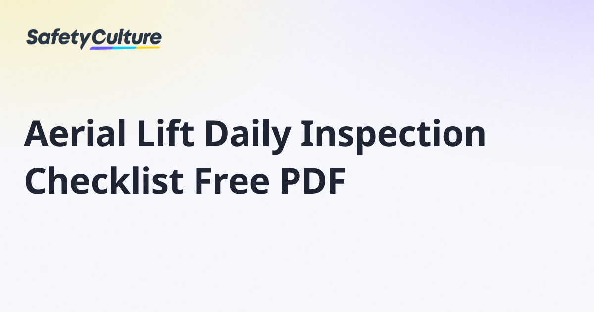 Aerial Lift Daily Inspection Checklist Free PDF | Free Template
