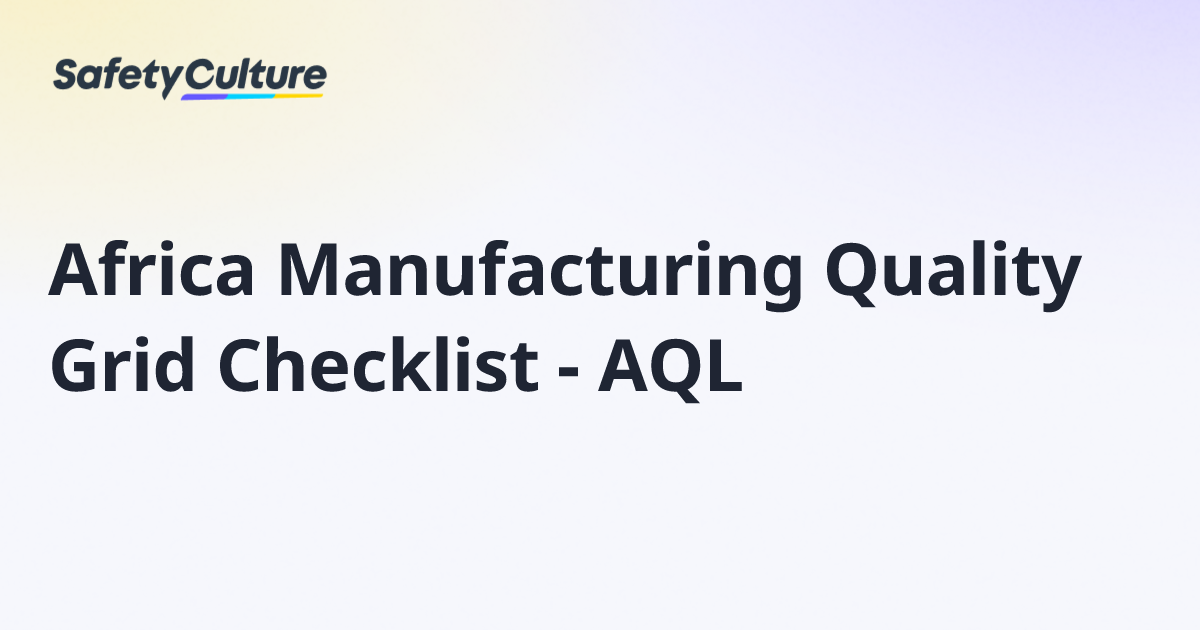 Africa Manufacturing Quality Grid Checklist - AQL | Free Template