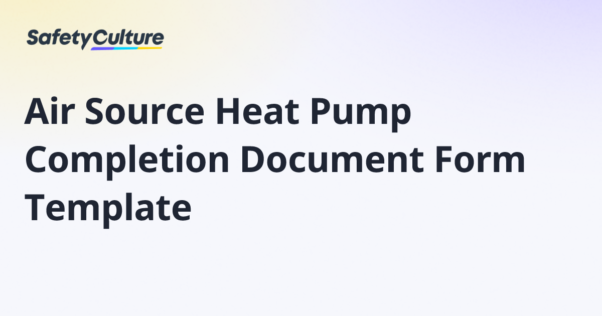 Air Source Heat Pump Completion Document Form Template | Free Template