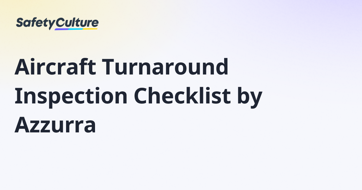 Aircraft Turnaround Inspection Checklist by Azzurra | Free Template