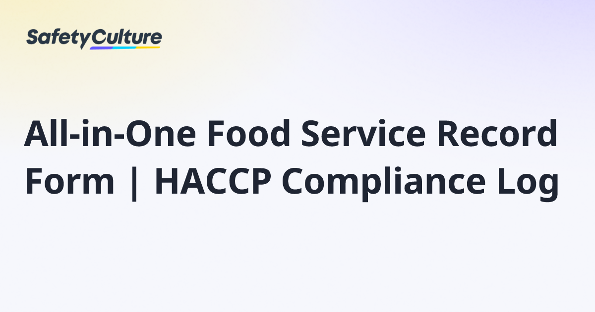 All-in-One Food Service Record Form | HACCP Compliance Log | Free Template