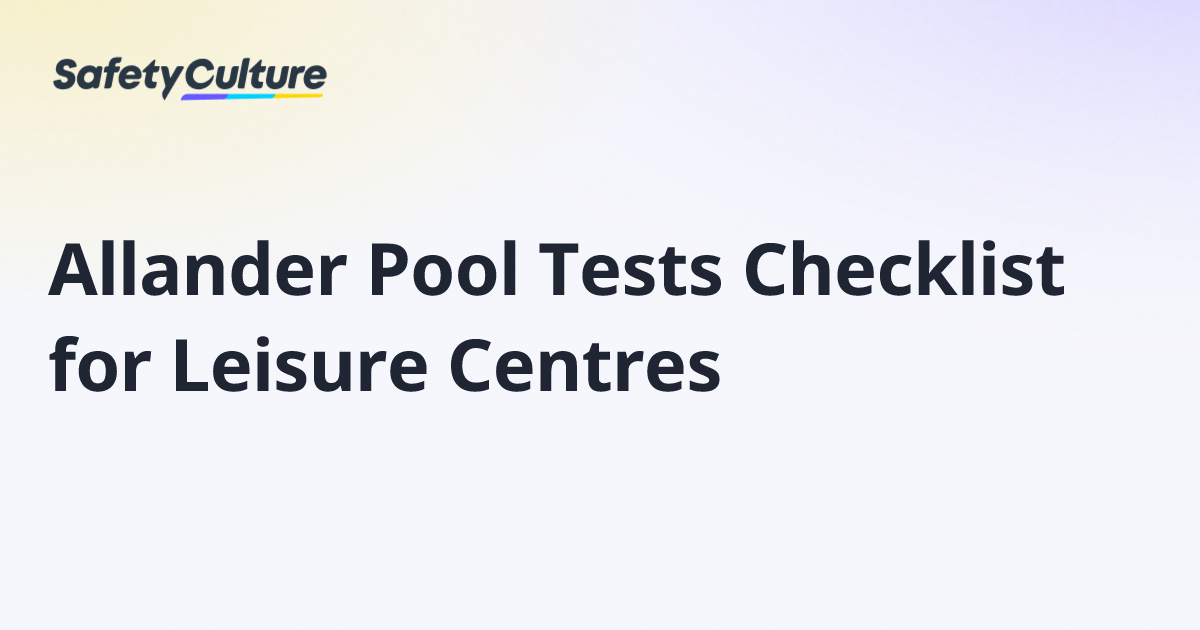 Allander Pool Tests Checklist for Leisure Centres | Free Template
