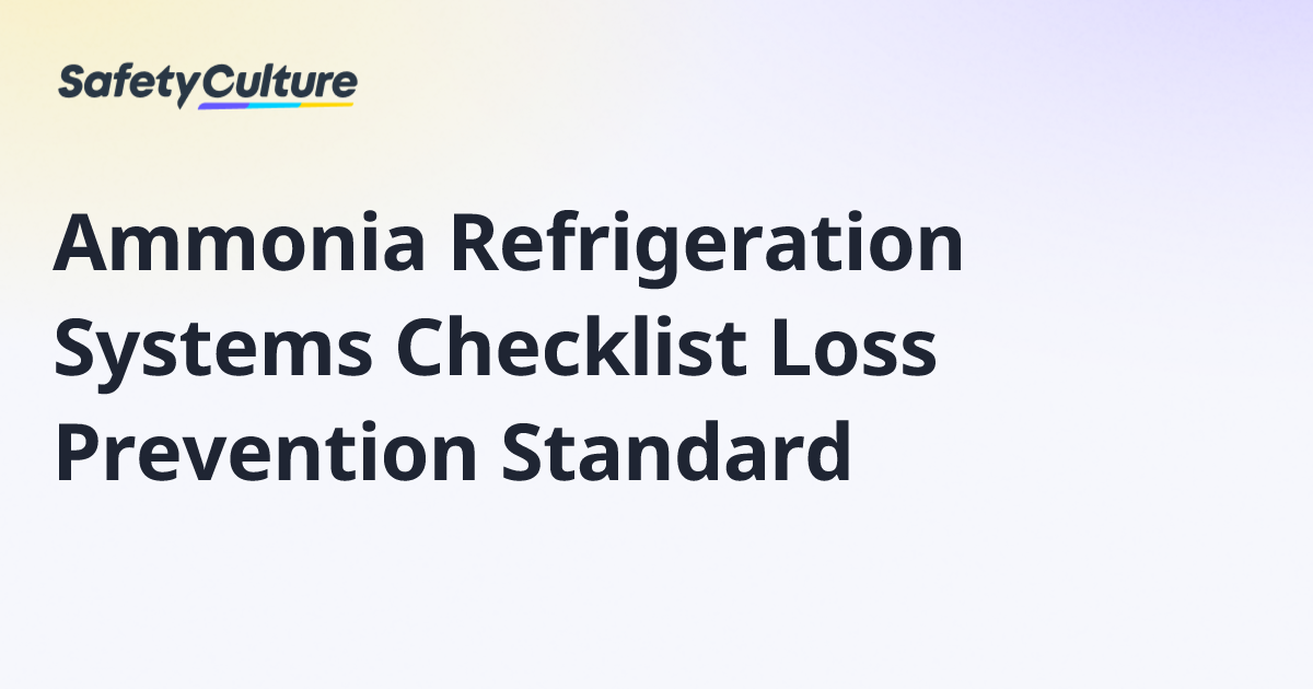 Ammonia Refrigeration Systems Checklist Loss Prevention Standard | Free ...