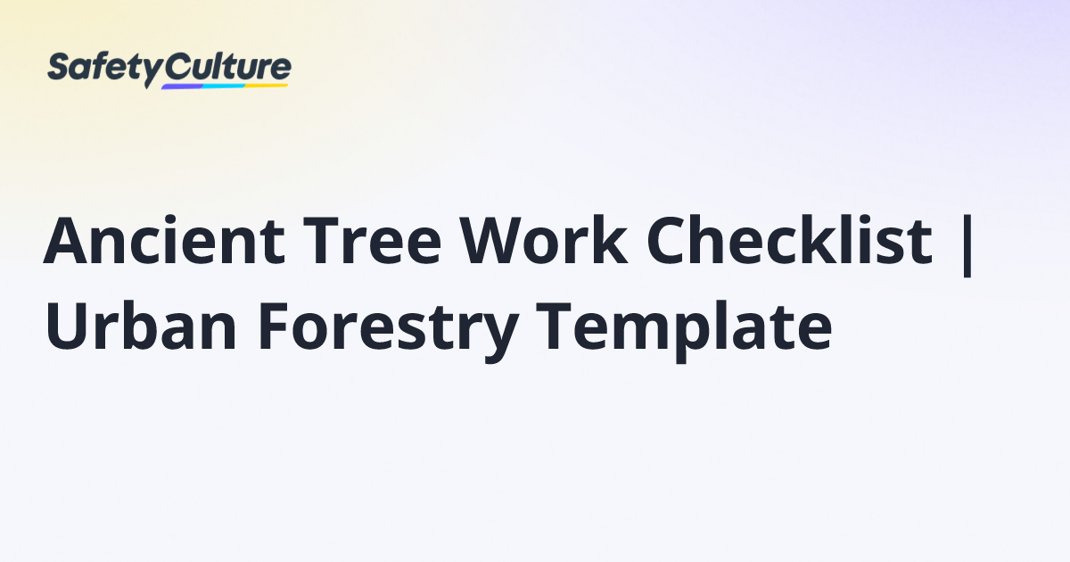 Ancient Tree Work Checklist | Urban Forestry Template | Free Template