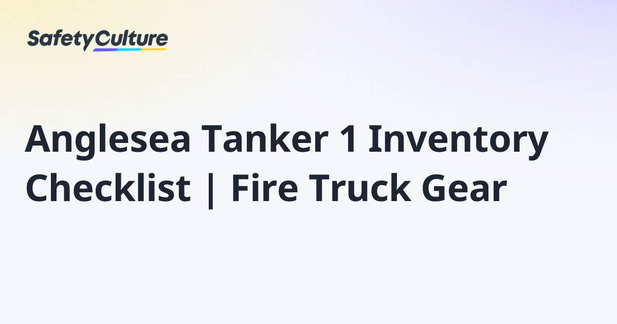 Anglesea Tanker 1 Inventory Checklist | Fire Truck Gear | Free Template