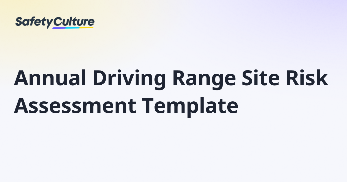 Annual Driving Range Site Risk Assessment Template | Free Template