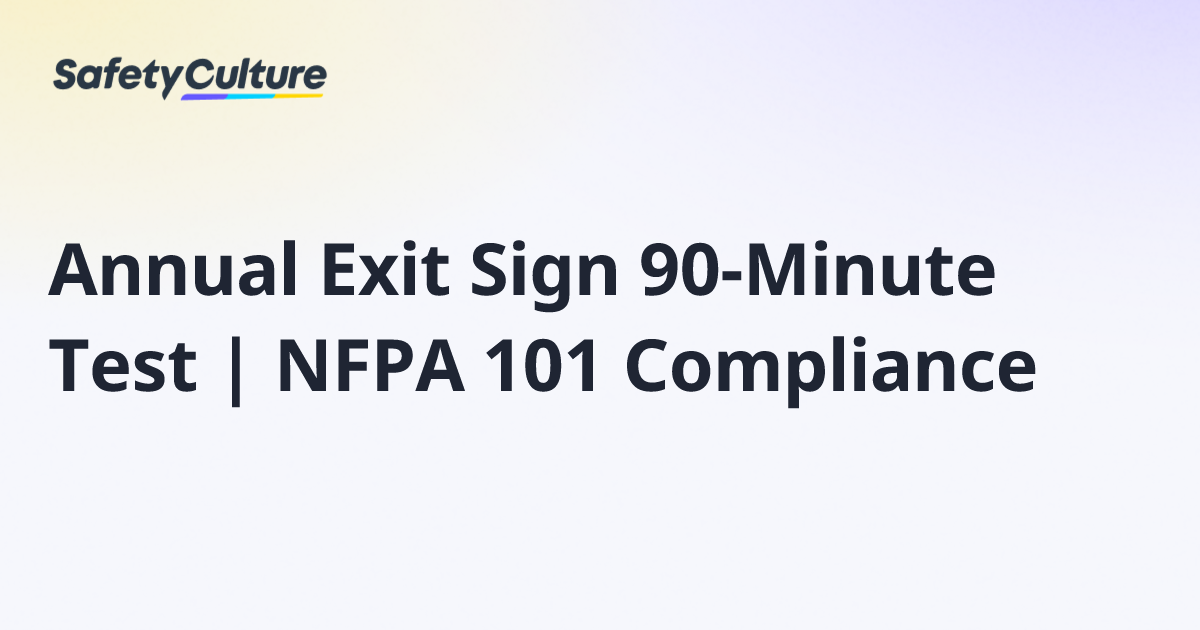 Annual Exit Sign 90-Minute Test | NFPA 101 Compliance | Free Template