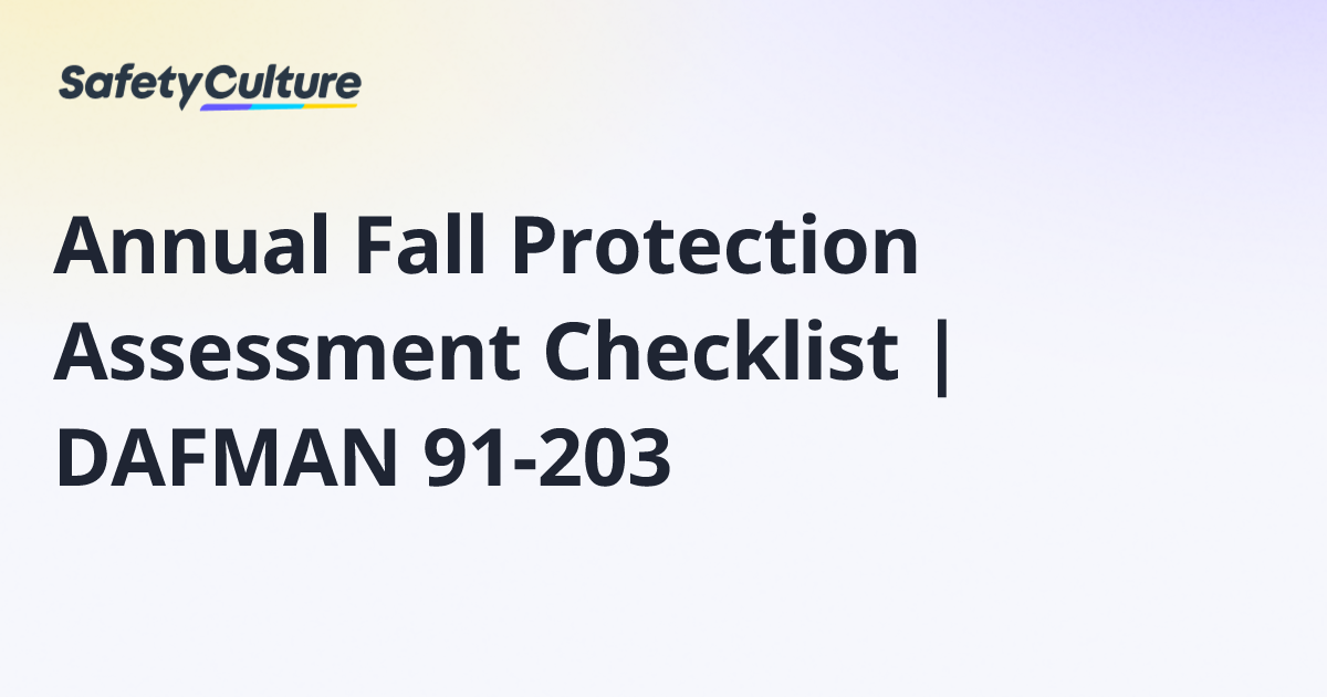 Annual Fall Protection Assessment Checklist | DAFMAN 91-203 | Free Template