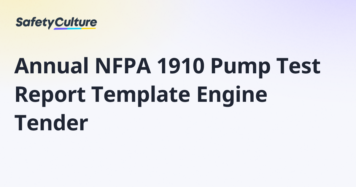 Annual NFPA 1910 Pump Test Report Template Engine Tender | Free Template