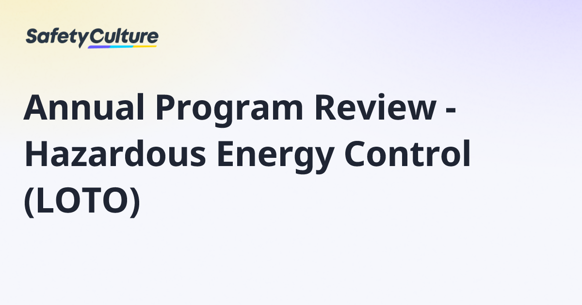 Annual Program Review - Hazardous Energy Control (LOTO) | Free Template