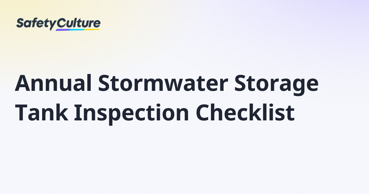 Annual Stormwater Storage Tank Inspection Checklist | Free Template
