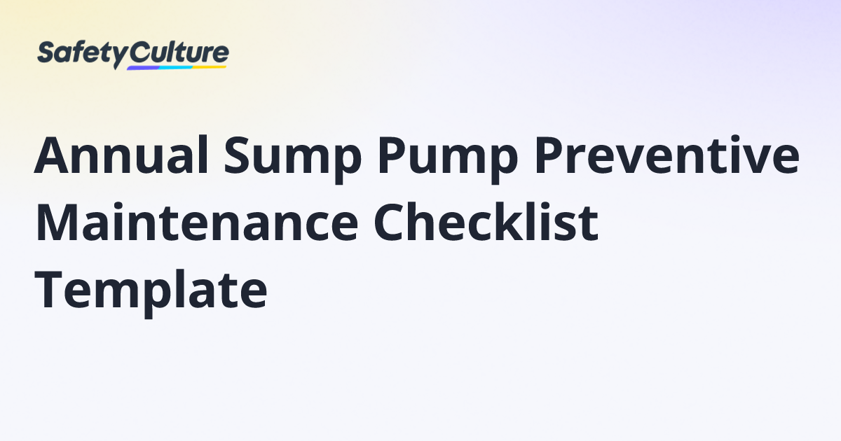 Annual Sump Pump Preventive Maintenance Checklist Template | Free Template