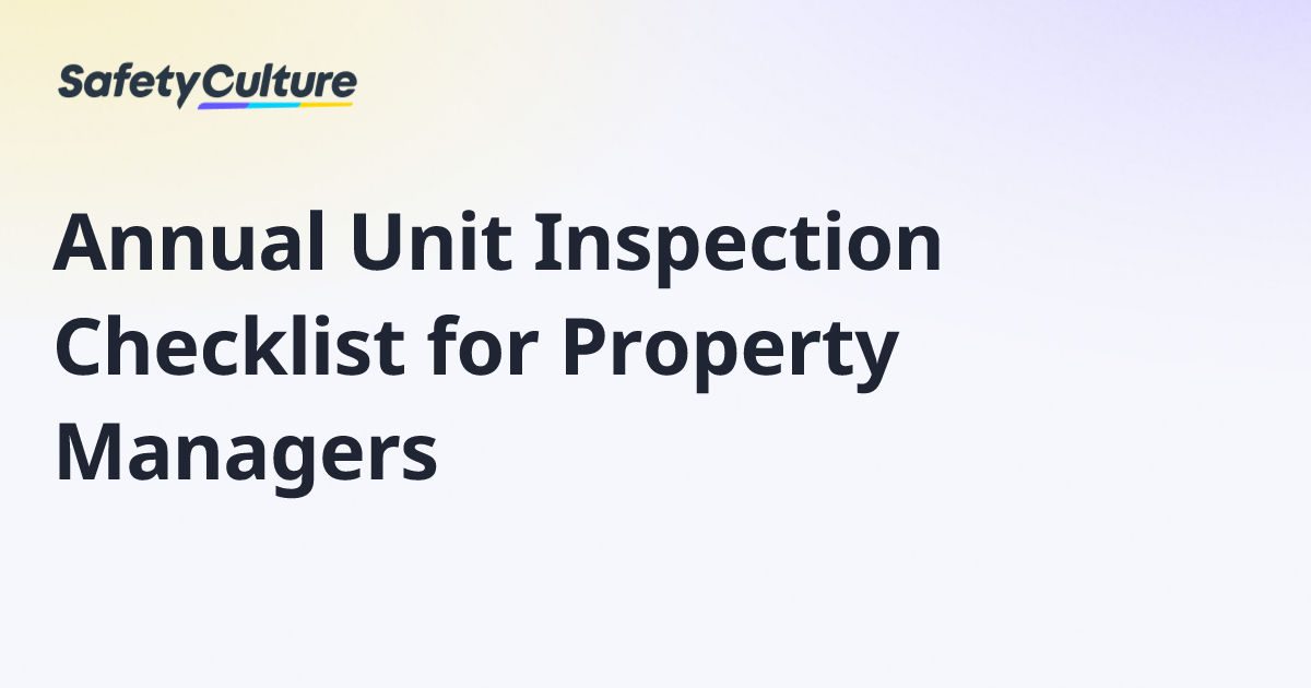 Annual Unit Inspection Checklist for Property Managers | Free Template