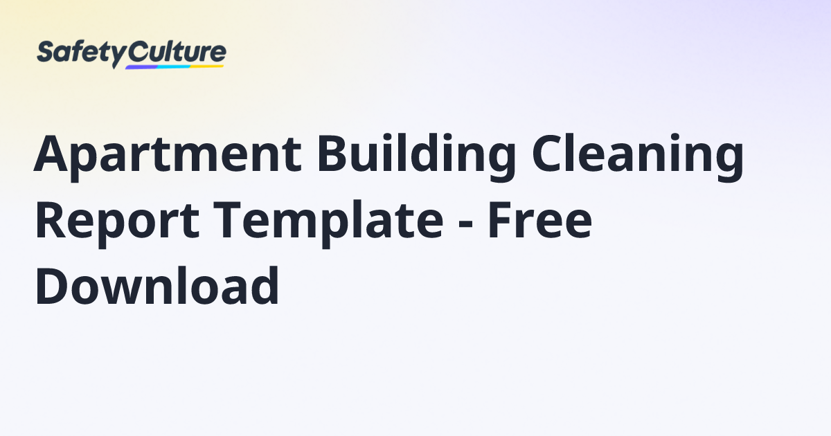 Apartment Building Cleaning Report Template - Free Download | Free Template