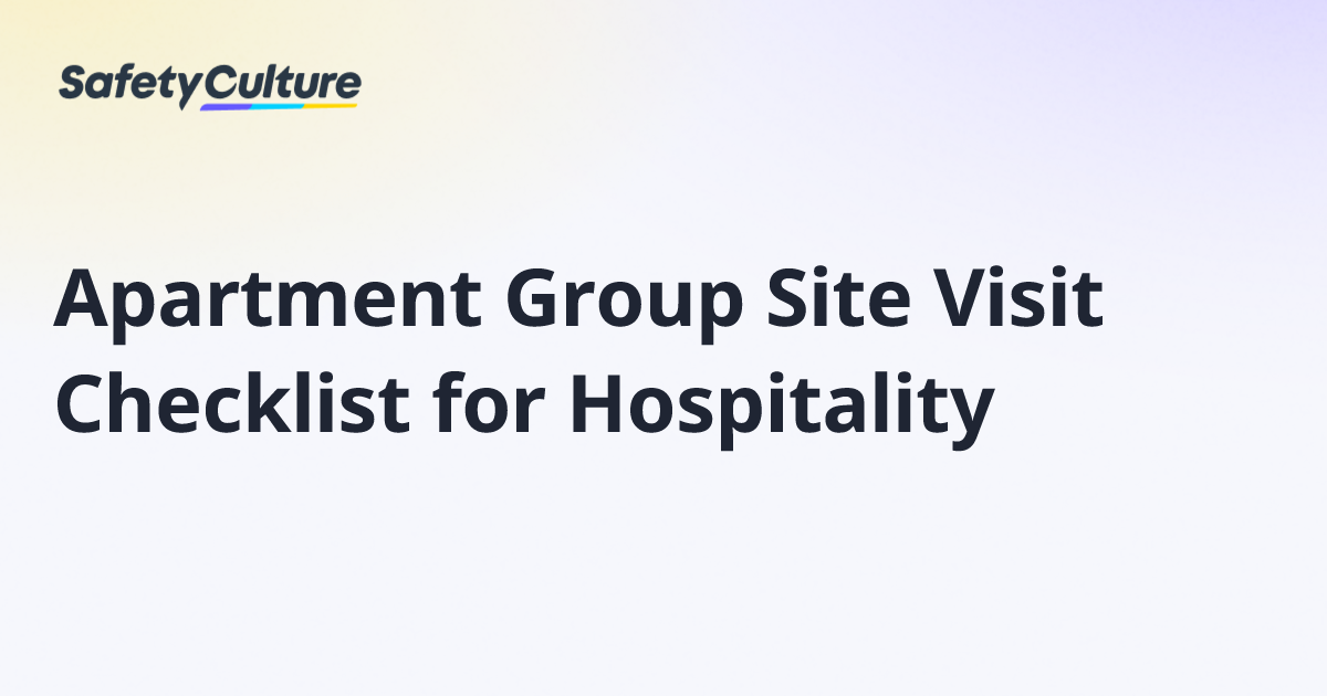 Apartment Group Site Visit Checklist for Hospitality | Free Template