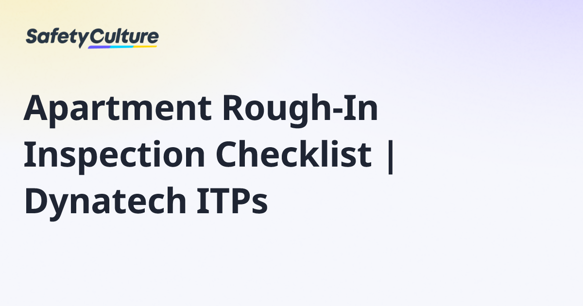 Apartment Rough-In Inspection Checklist | Dynatech ITPs | Free Template
