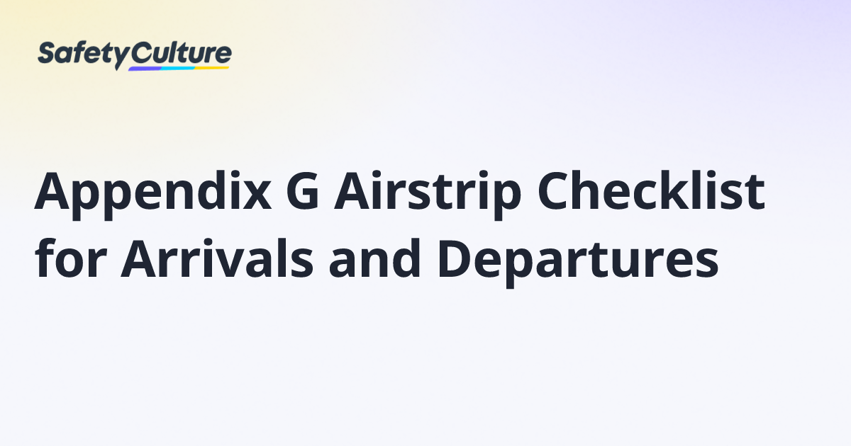 Appendix G Airstrip Checklist for Arrivals and Departures | Free Template