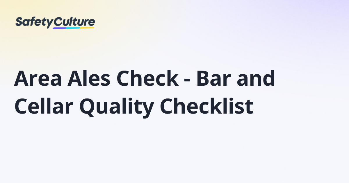 Area Ales Check - Bar and Cellar Quality Checklist | Free Template