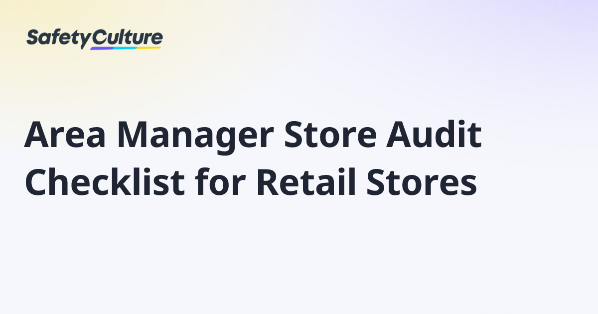 Area Manager Store Audit Checklist for Retail Stores | Free Template