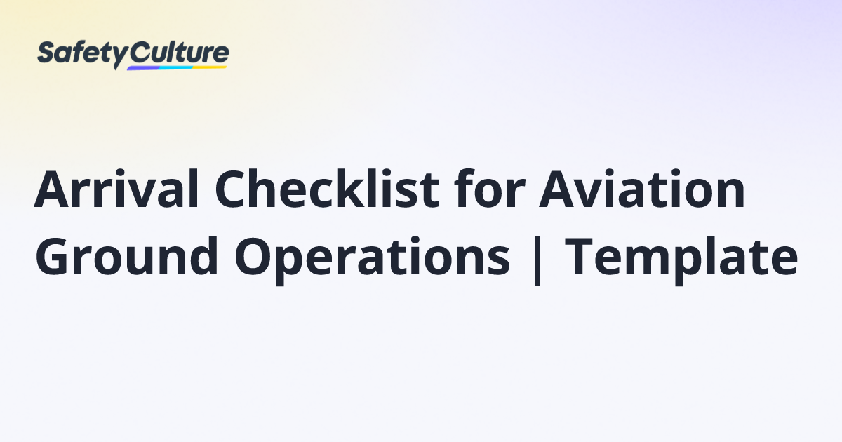 Arrival Checklist for Aviation Ground Operations | Template | Free Template