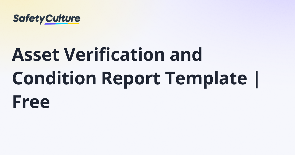 Asset Verification and Condition Report Template | Free | Free Template