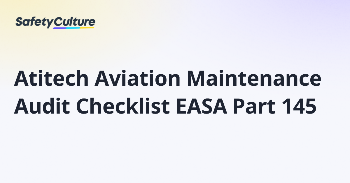 Atitech Aviation Maintenance Audit Checklist EASA Part 145 | Free Template