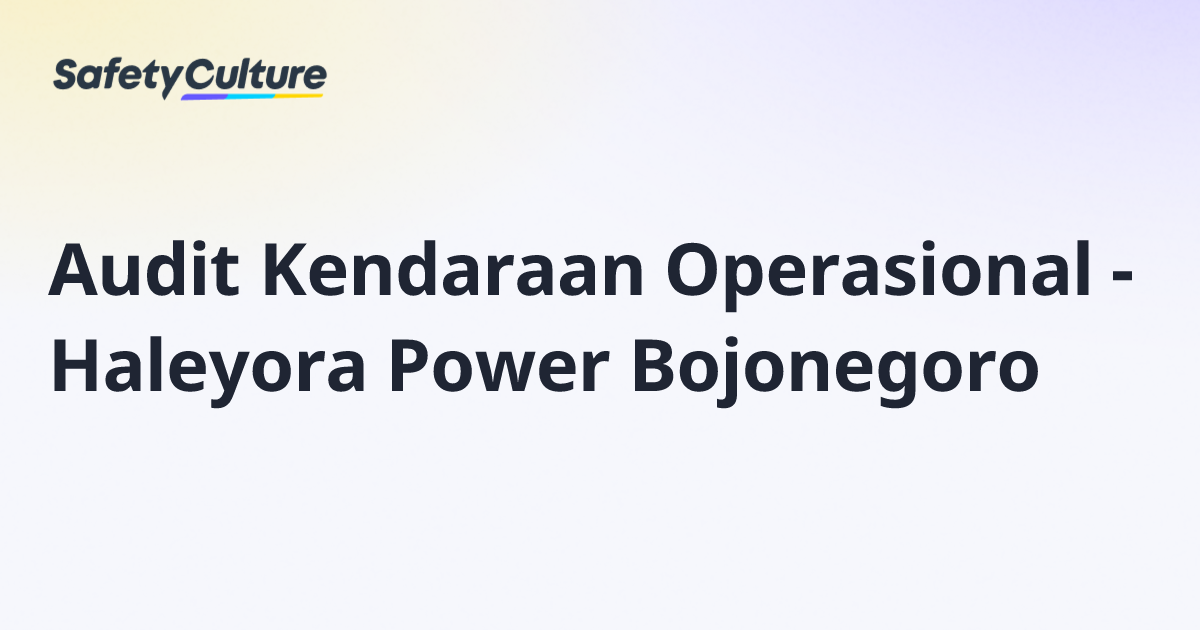 Audit Kendaraan Operasional - Haleyora Power Bojonegoro | Free Template