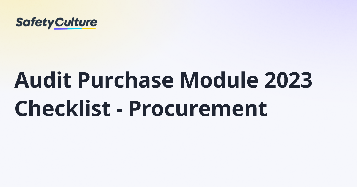Audit Purchase Module 2023 Checklist - Procurement | Free Template