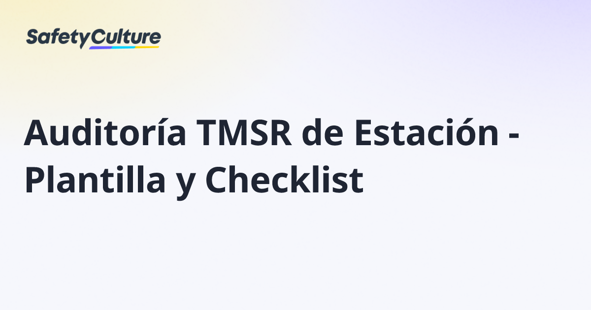 Auditoría TMSR de Estación - Plantilla y Checklist | Free Template