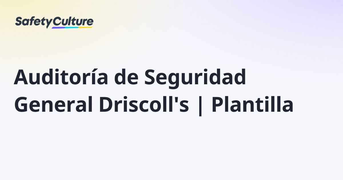 Auditoría de Seguridad General Driscoll's | Plantilla | Free Template