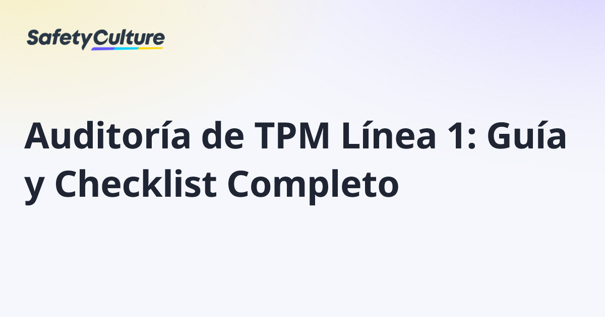 Auditoría de TPM Línea 1: Guía y Checklist Completo | Free Template