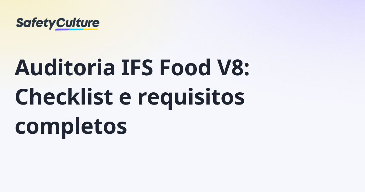 Auditoria IFS Food V8: Checklist e requisitos completos | Free Template