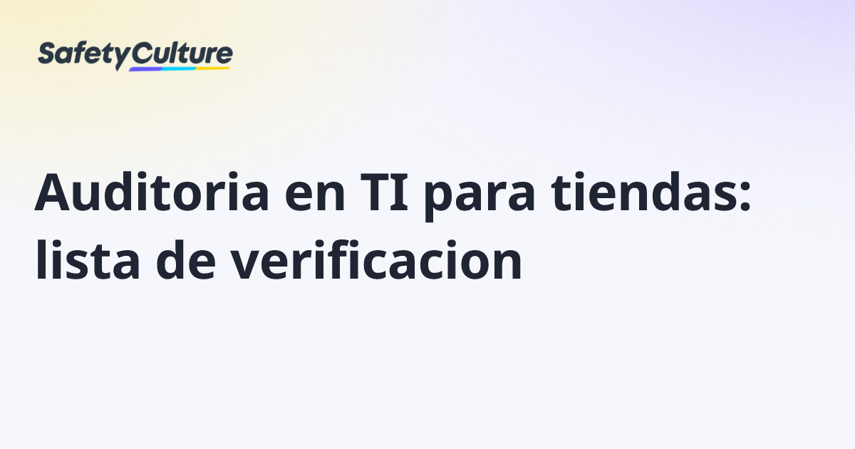 Auditoria en TI para tiendas: lista de verificacion | Free Template
