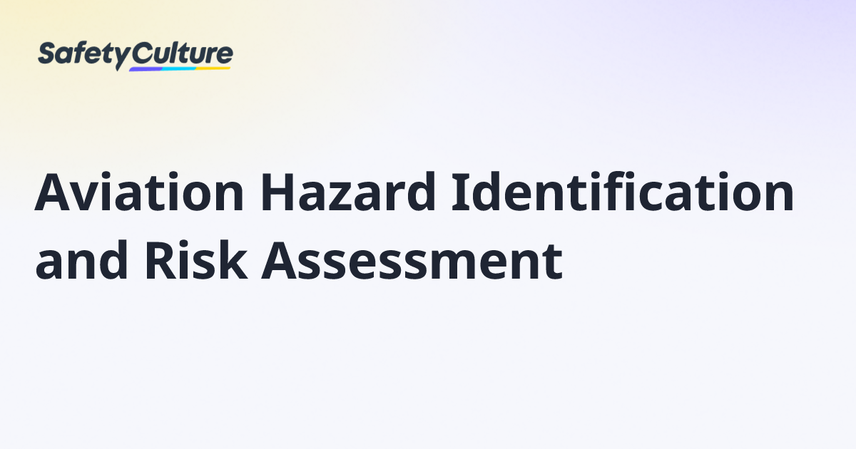 Aviation Hazard Identification and Risk Assessment | Free Template