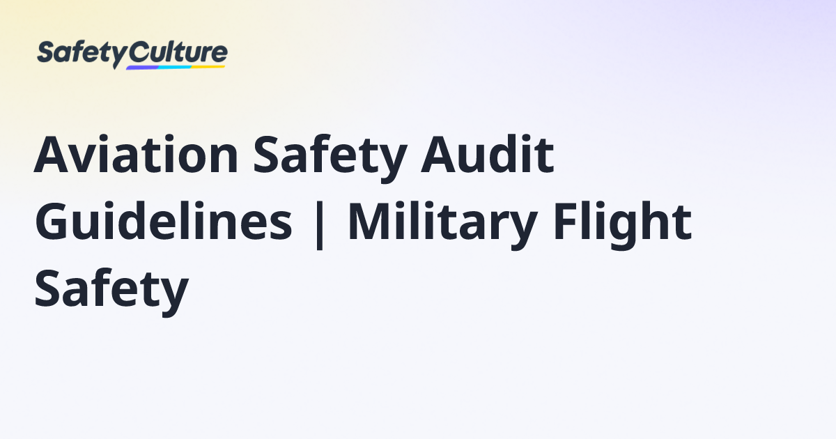 Aviation Safety Audit Guidelines | Military Flight Safety | Free Template