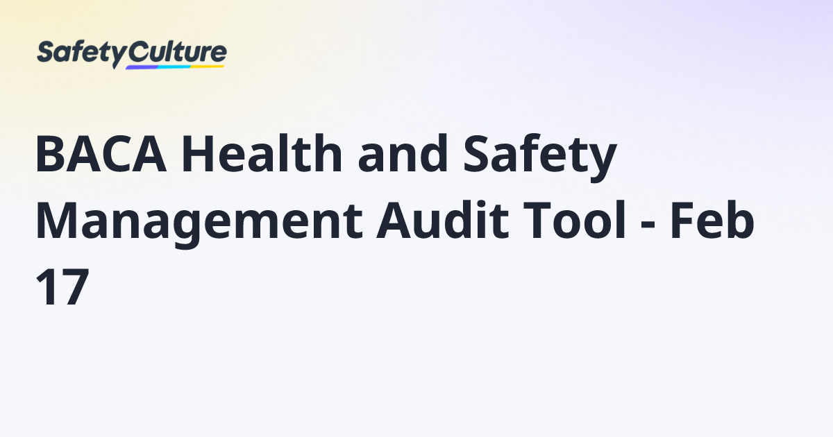 BACA Health and Safety Management Audit Tool - Feb 17 | Free Template