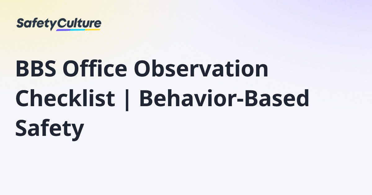 BBS Office Observation Checklist | Behavior-Based Safety | Free Template