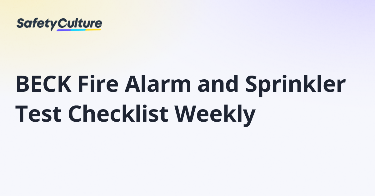 BECK Fire Alarm and Sprinkler Test Checklist Weekly | Free Template