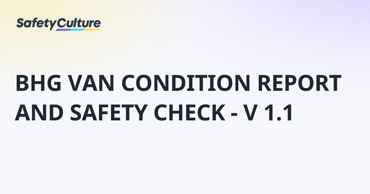 BHG VAN CONDITION REPORT AND SAFETY CHECK - V 1.1 | Free Template