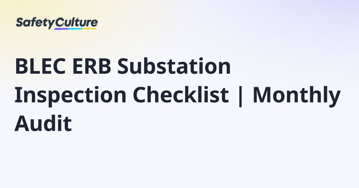 BLEC ERB Substation Inspection Checklist | Monthly Audit | Free Template