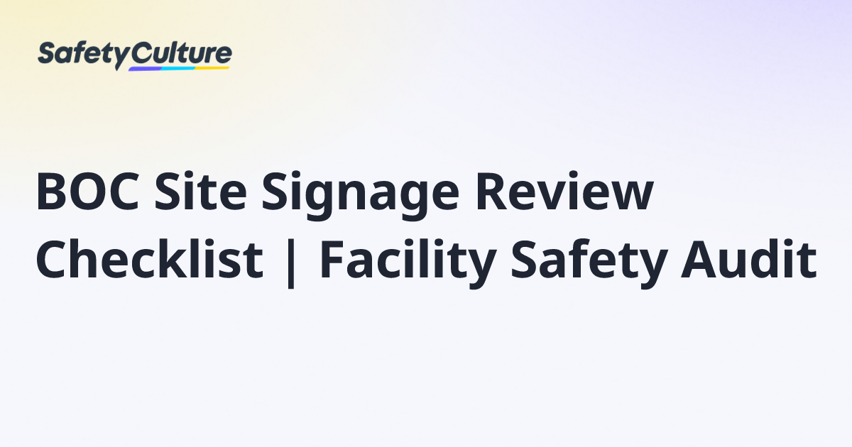 BOC Site Signage Review Checklist | Facility Safety Audit | Free Template