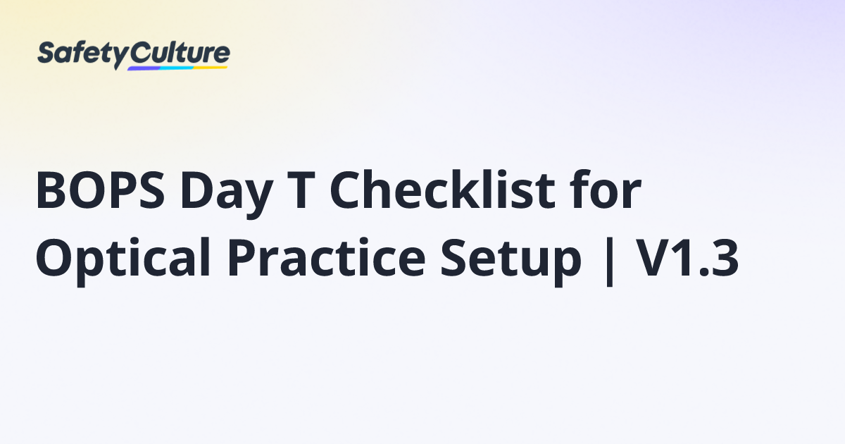 BOPS Day T Checklist for Optical Practice Setup | V1.3 | Free Template