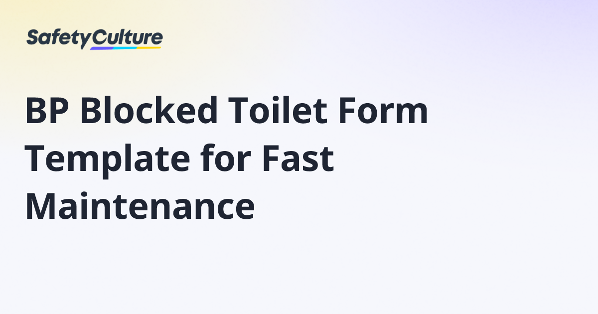 BP Blocked Toilet Form Template for Fast Maintenance | Free Template