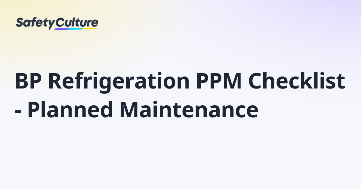 BP Refrigeration PPM Checklist - Planned Maintenance | Free Template