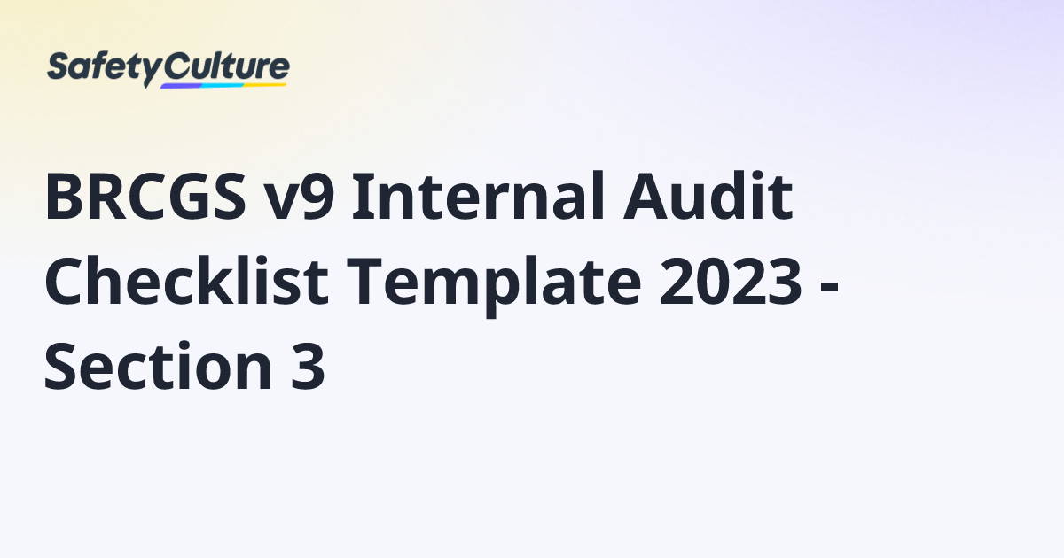 BRCGS v9 Internal Audit Checklist Template 2023 - Section 3 | Free Template