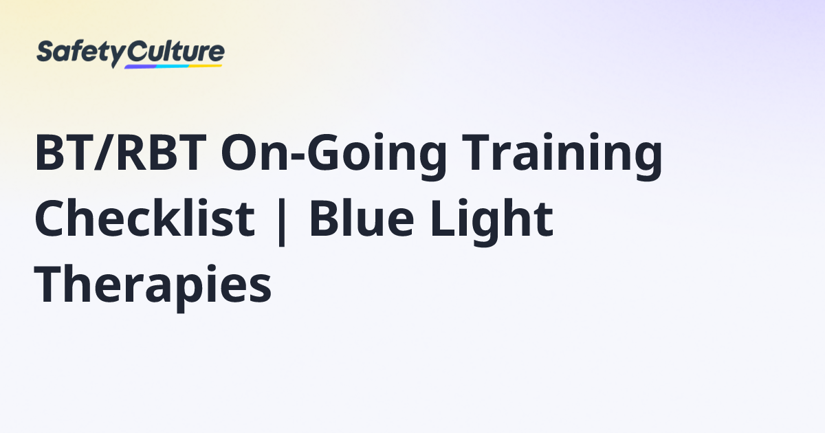 BT/RBT On-Going Training Checklist | Blue Light Therapies | Free Template