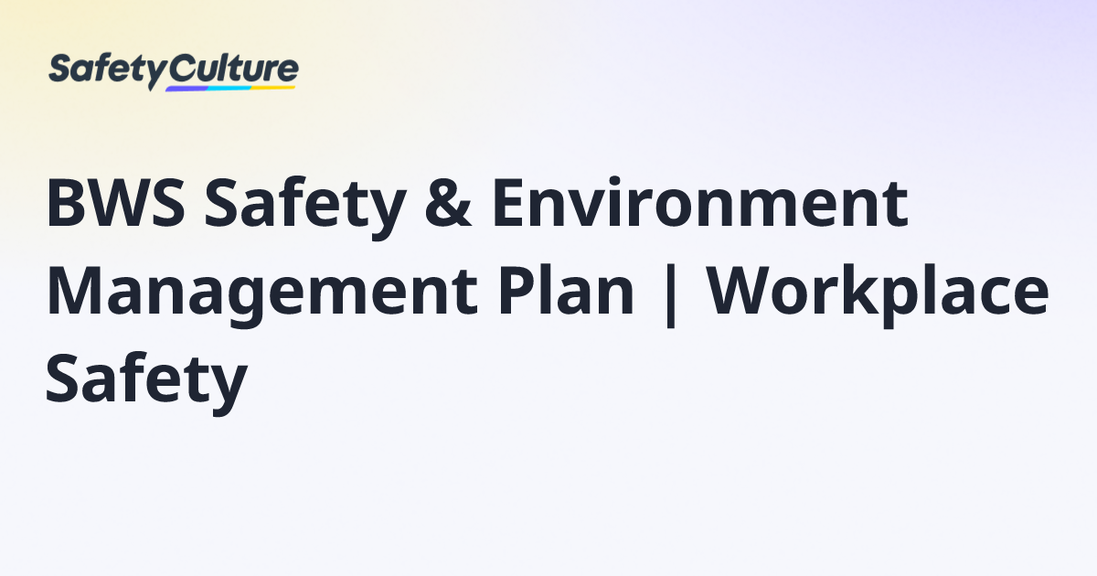 BWS Safety & Environment Management Plan | Workplace Safety | Free Template