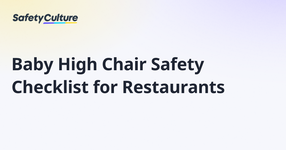 Baby High Chair Safety Checklist for Restaurants | Free Template