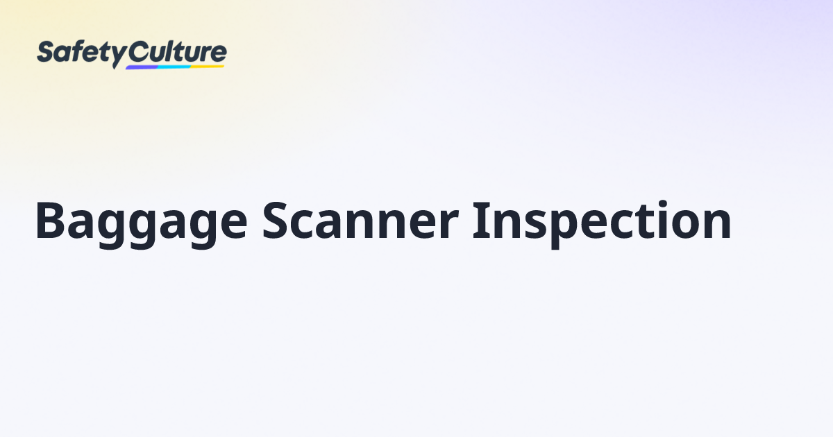 Baggage Scanner Inspection | Free Template