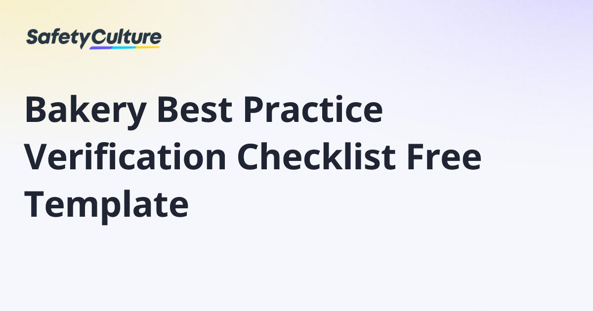 Bakery Best Practice Verification Checklist Free Template | Free Template